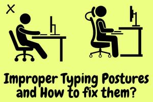 6 Improper Typing Postures and How to fix them? | Latest Chairs